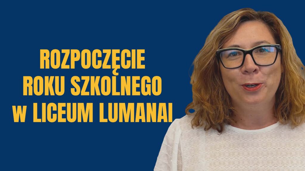 Rozpoczęcie roku szkolnego 1 września 2025 | Liceum Lumanai